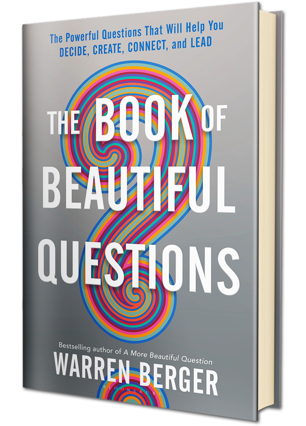 The Book of Beautiful Questions ~ Warren Berger : Warren Berger